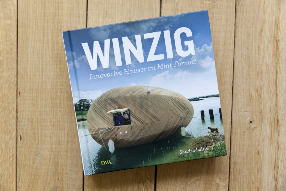 Winzig – Häuser im Mini-Format – Das Leben als Gesamtkunstwerk
